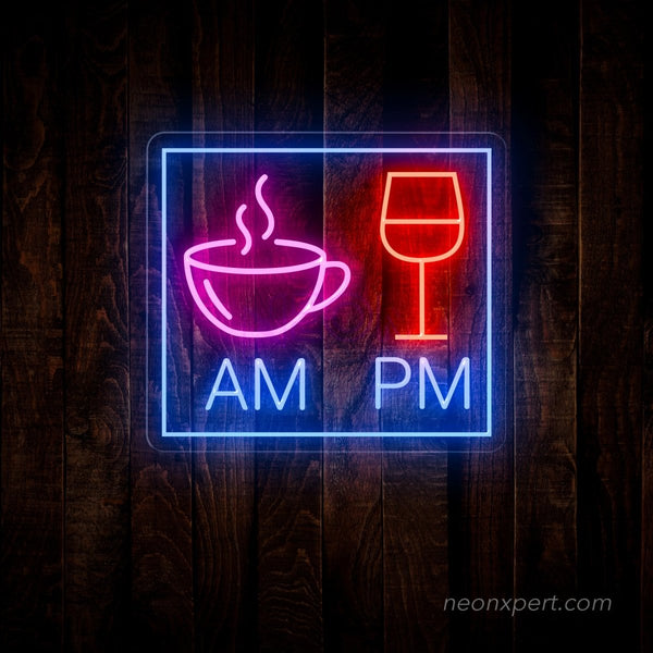 AM Coffee PM Wine Neon Sign - Savor Every Hour - NeonXpert