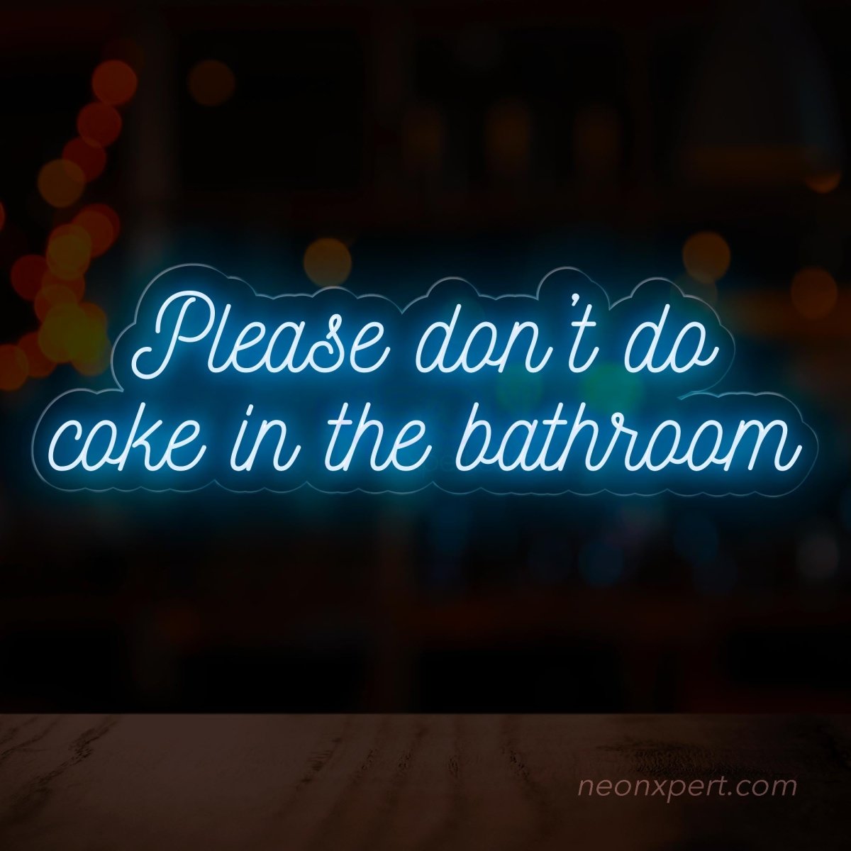 Please Don't Do Coke in the Bathroom Neon Sign - Quirky Decor | LED ...