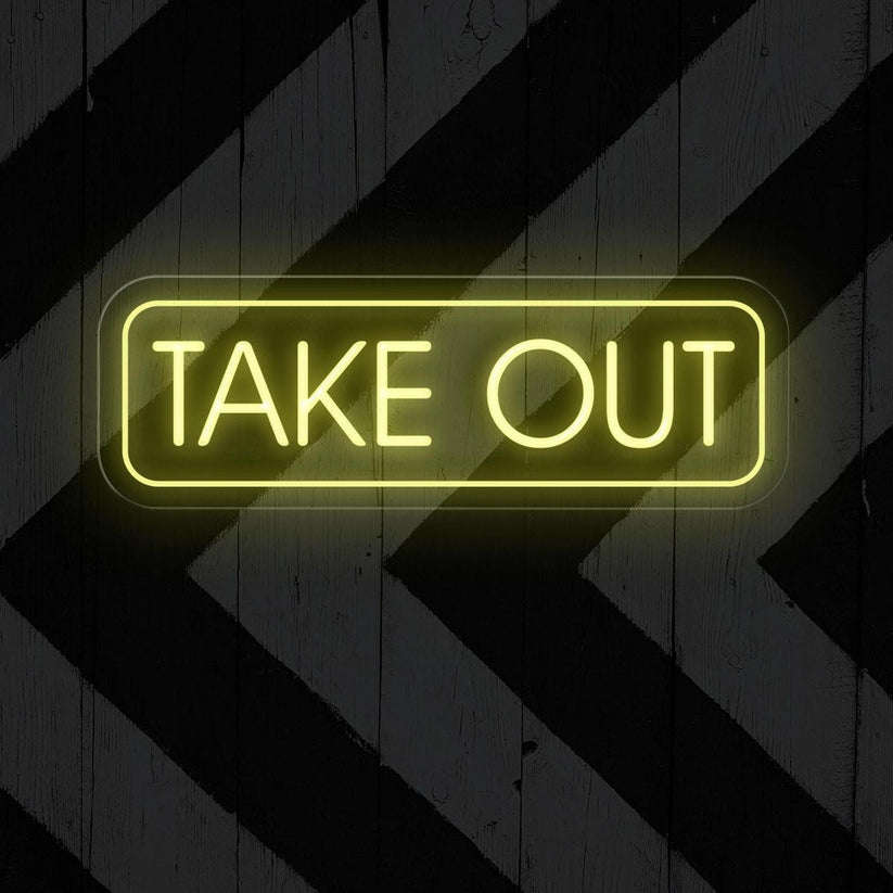 Take Out Neon Sign - Brighten Your Food Pickup Services - NeonXpert