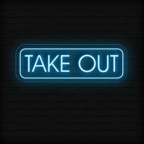 Take Out Neon Sign - Brighten Your Food Pickup Services - NeonXpert